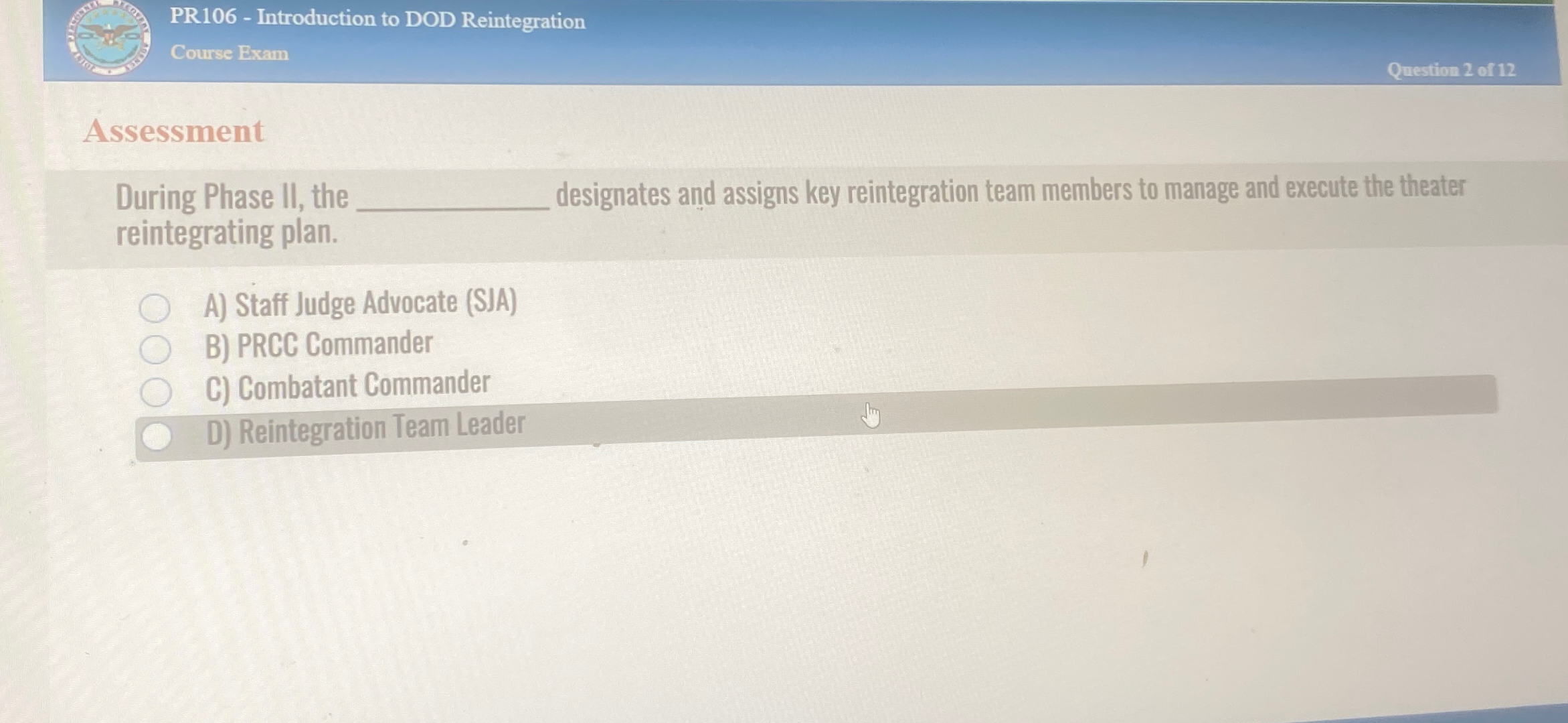 Solved PR106 - ﻿Introduction to DOD ReintegrationCourse | Chegg.com