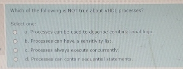 Solved Which of the following is NOT true about VHDL | Chegg.com