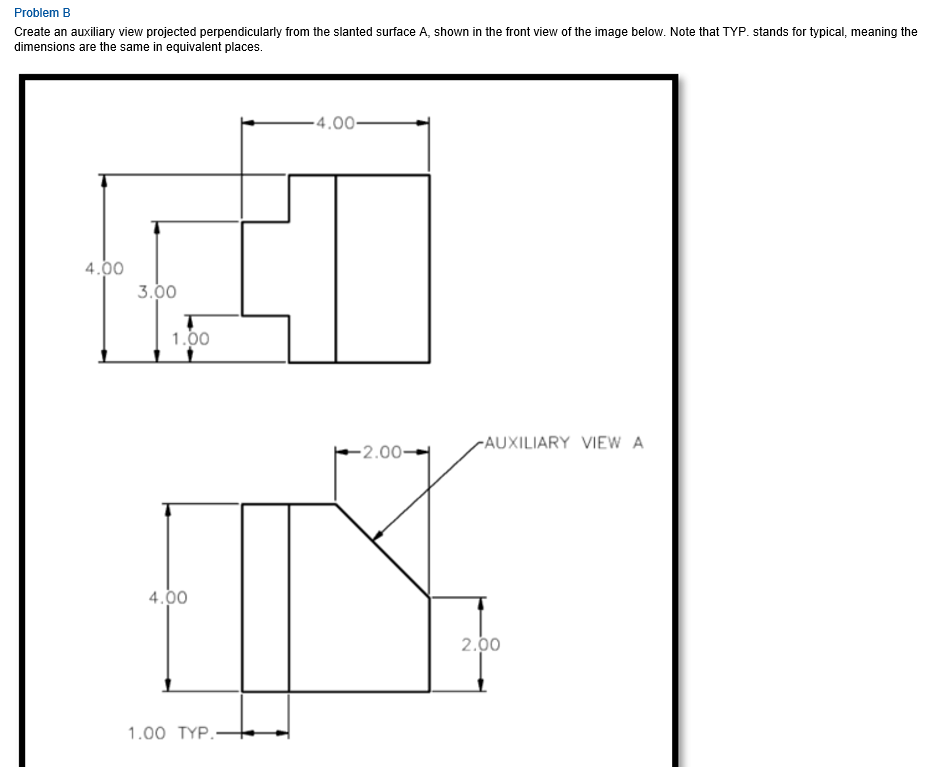 Solved Problem B Create an auxiliary view projected | Chegg.com