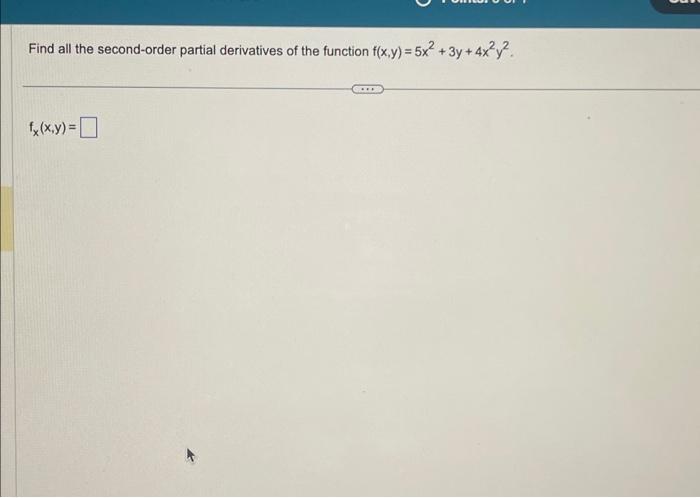 Solved Find All The Second Order Partial Derivatives Of The