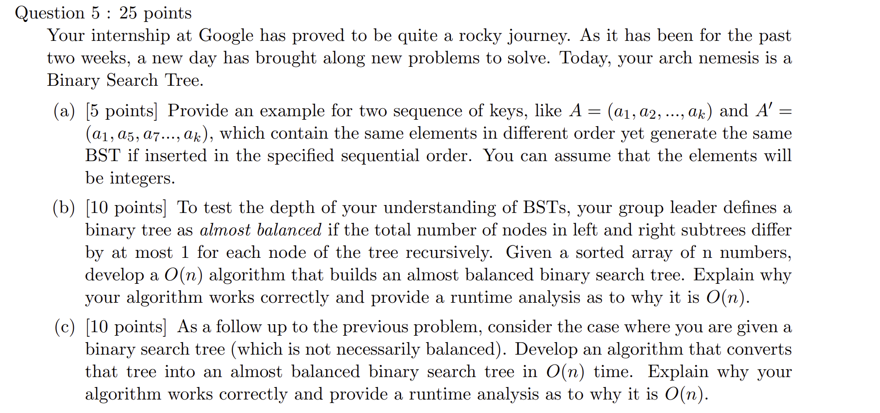 Solved Question 5:25 ﻿pointsYour internship at Google has | Chegg.com
