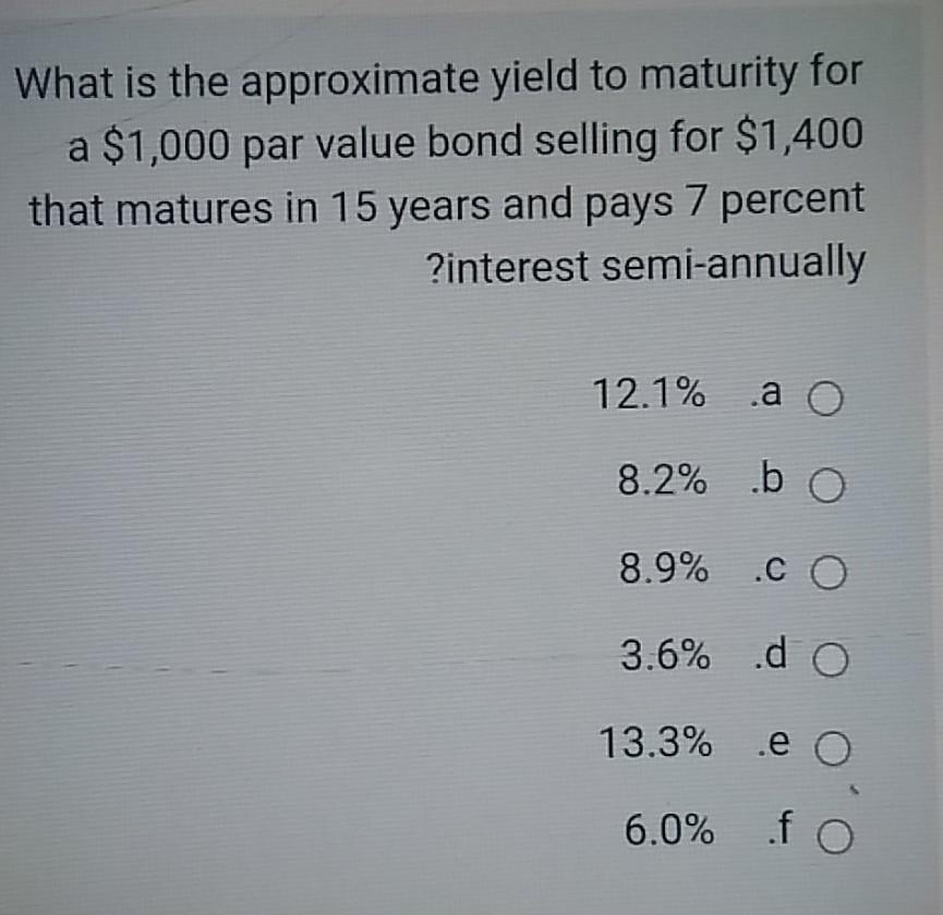 Solved What is the approximate yield to maturity for a | Chegg.com