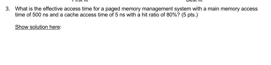 Solved 3. What is the effective access time for a paged | Chegg.com