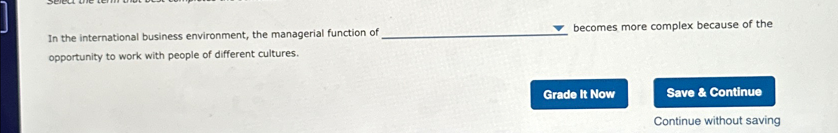 Solved In the international business environment, the | Chegg.com