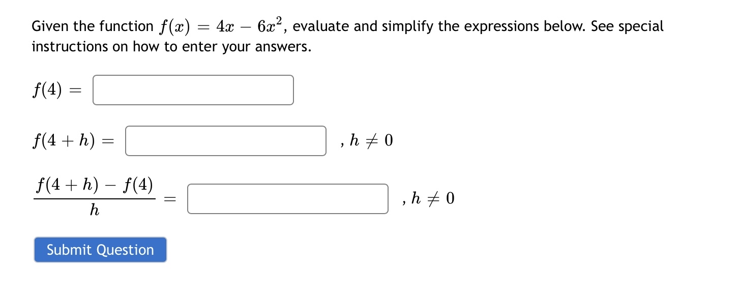 Solved Given the function f(x)=4x-6x2, ﻿evaluate and | Chegg.com