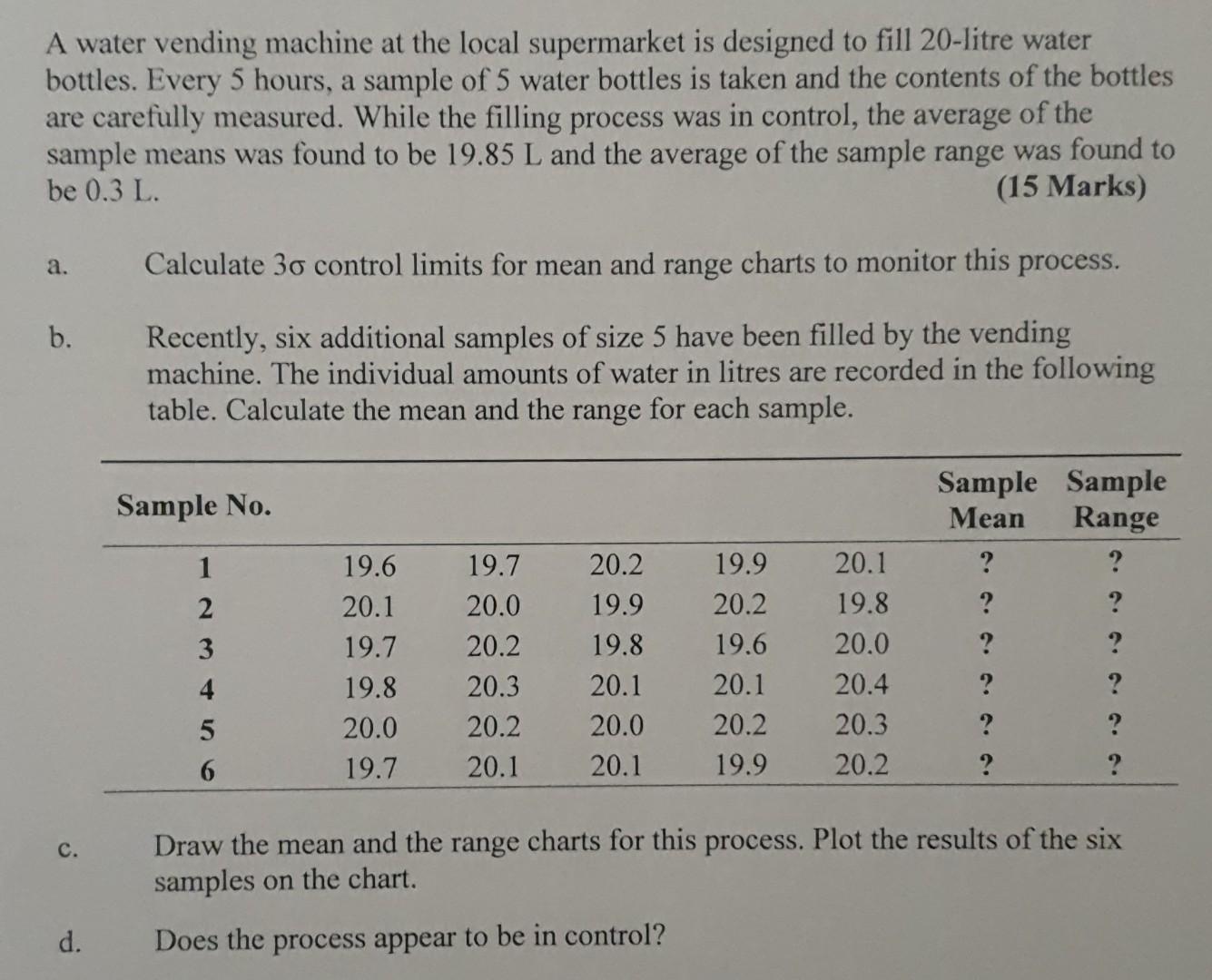 Solved A water vending machine at the local supermarket is | Chegg.com