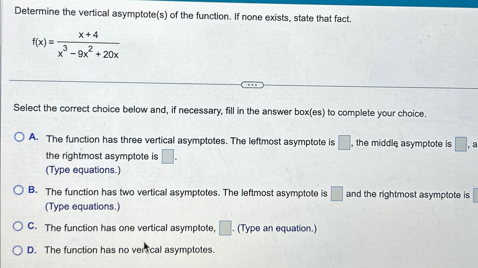 Solved Determine the vertical asymptote(s) ﻿of the function. | Chegg.com