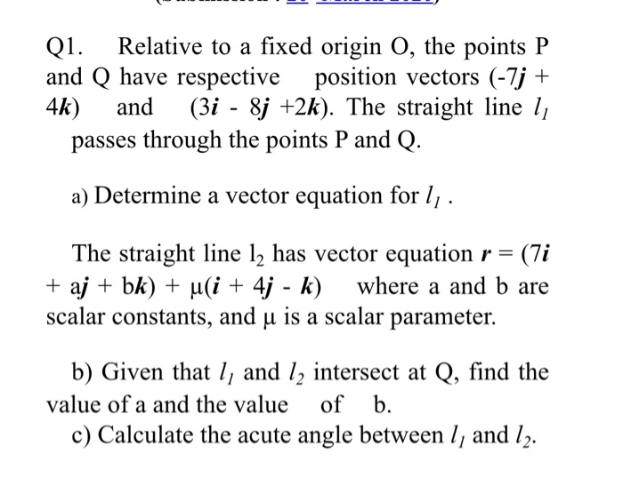 Solved Q1. Relative to a fixed origin O, the points P and Q | Chegg.com