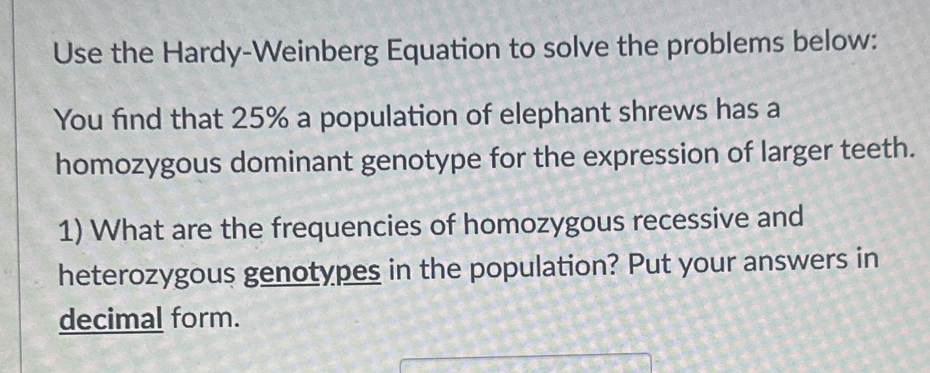 Solved Use the Hardy-Weinberg Equation to solve the problems | Chegg.com