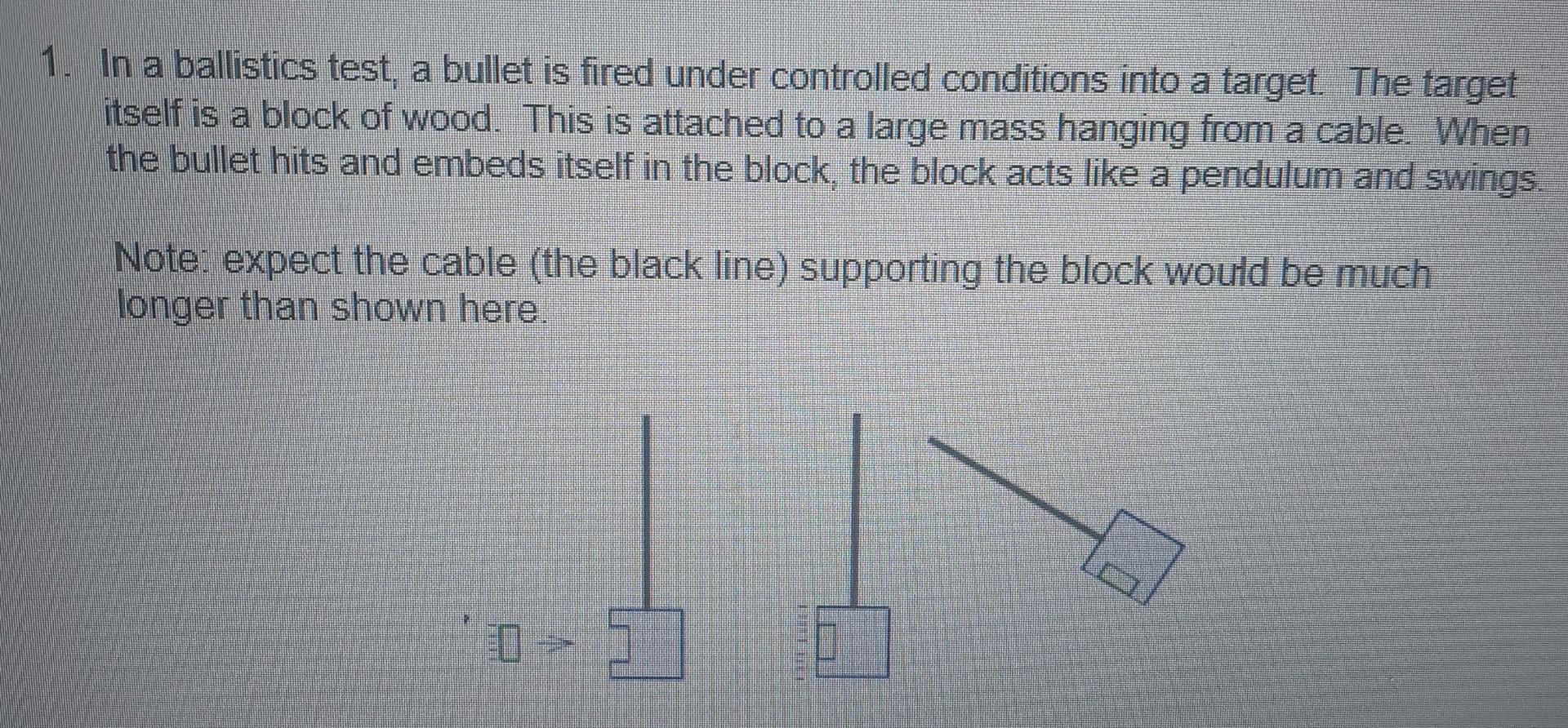 1. In a ballistics test, a bullet is fired under | Chegg.com