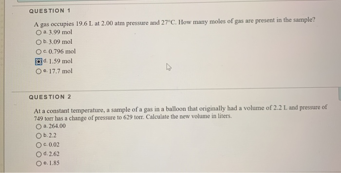 Solved QUESTION 1 A gas occupies 19.6 L at 2.00 atm pressure | Chegg.com