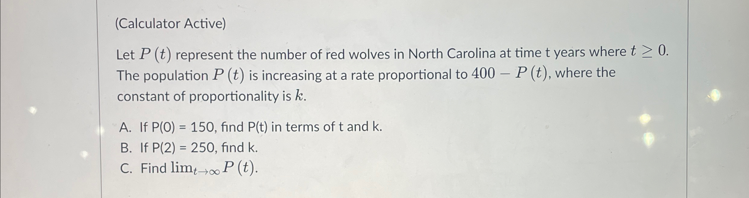 Solved (Calculator Active)Let P(t) ﻿represent the number of | Chegg.com