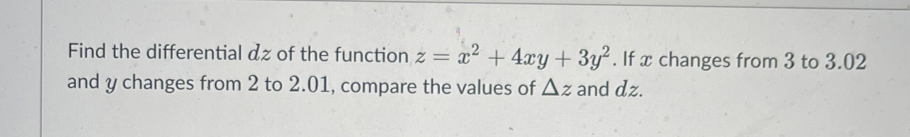Solved Find the differential dz ﻿of the function | Chegg.com
