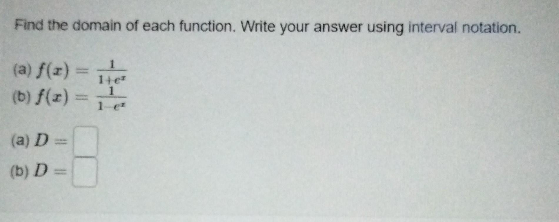 Solved Find the domain of each function. Write your answer | Chegg.com