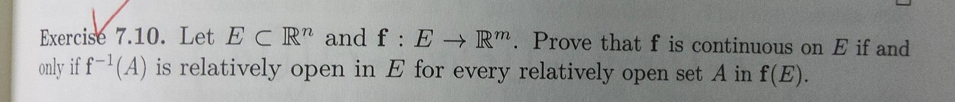 Solved Exercise 7.10. Let E⊂Rn and f:E→Rm. Prove that f is | Chegg.com