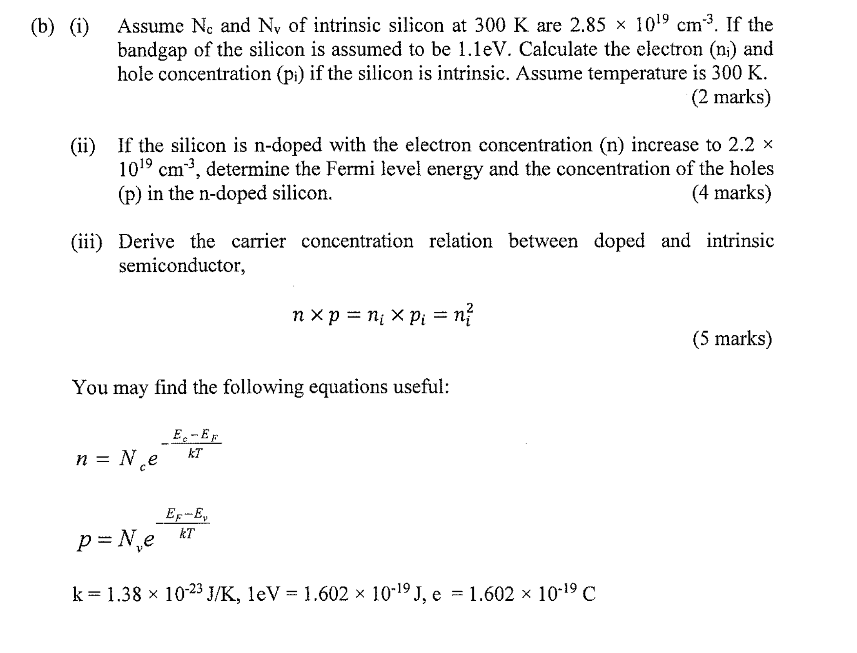 Solved (b) (i) ﻿Assume Nc ﻿and Nv ﻿of intrinsic silicon at | Chegg.com