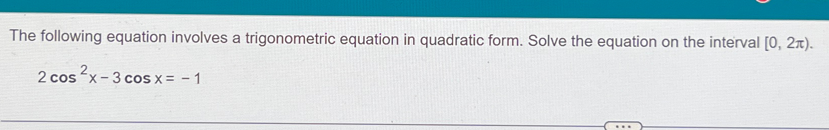 Solved The following equation involves a trigonometric | Chegg.com