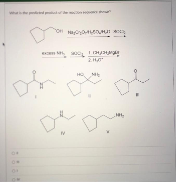 Solved What is the predicted product of the reaction | Chegg.com