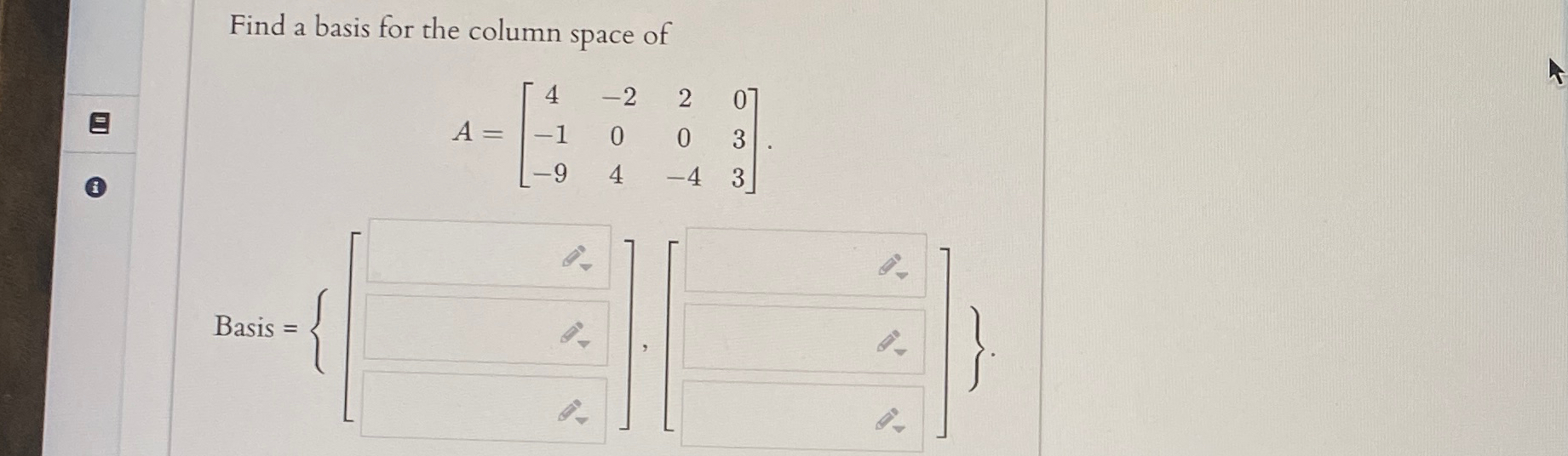 Solved Find a basis for the column space | Chegg.com