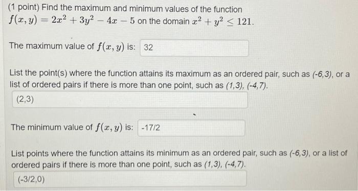 Solved (1 point) Find the maximum and minimum values of the | Chegg.com