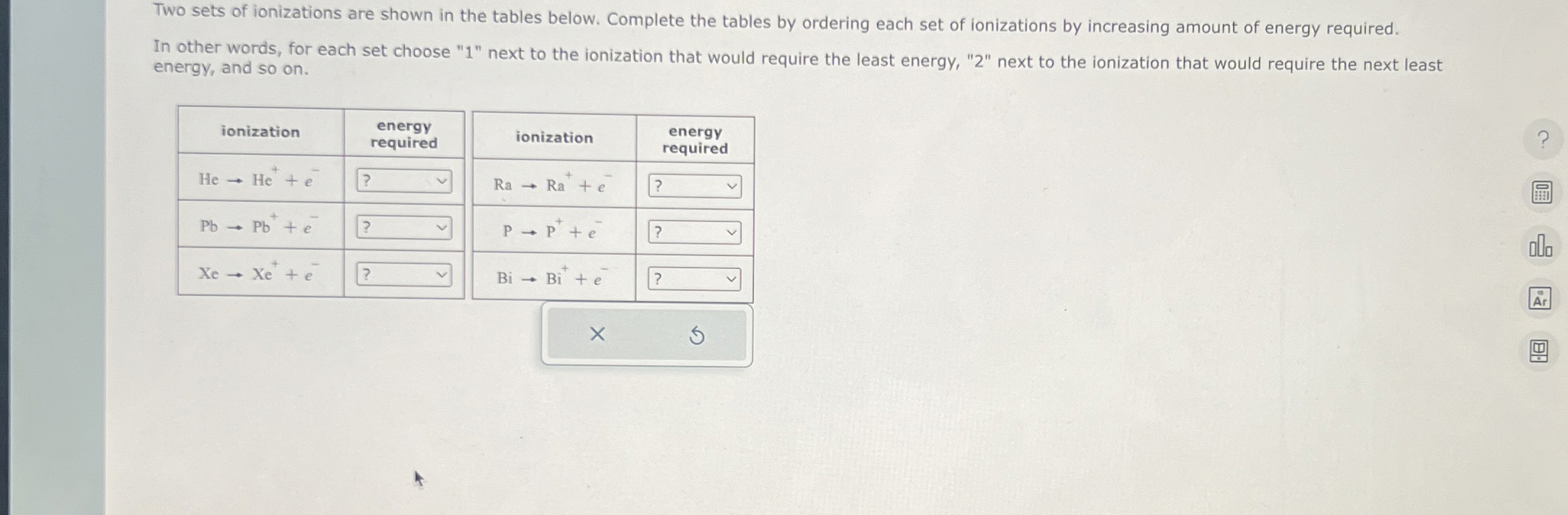 Solved Two sets of ionizations are shown in the tables | Chegg.com