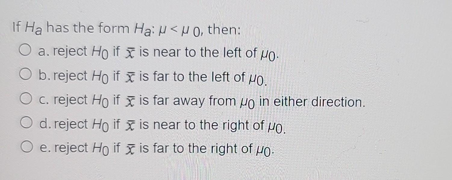 Solved If Ha has the form Ha:μ