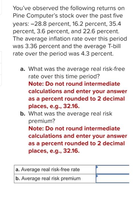 Solved You've observed the following returns on Pine | Chegg.com