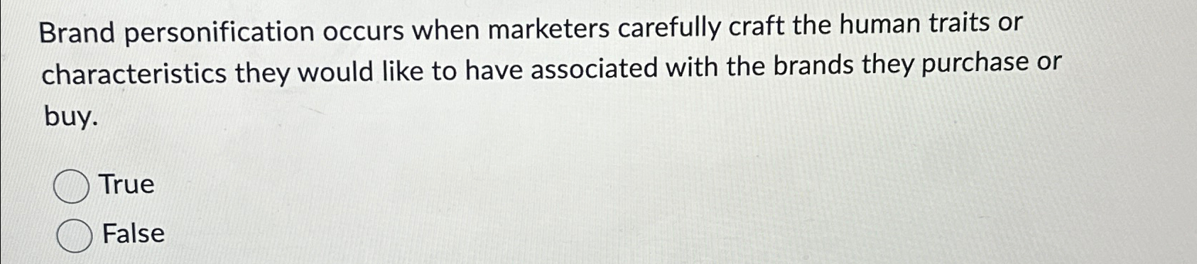 Solved Brand personification occurs when marketers carefully | Chegg.com