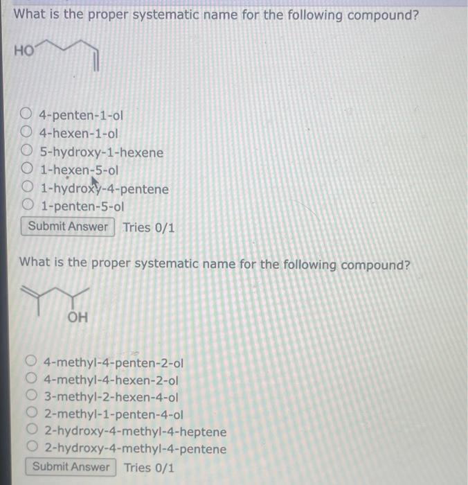 Solved What is the proper systematic name for the following | Chegg.com