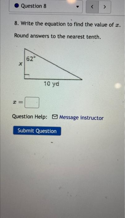 Solved 8. Write the equation to find the value of x. Round | Chegg.com