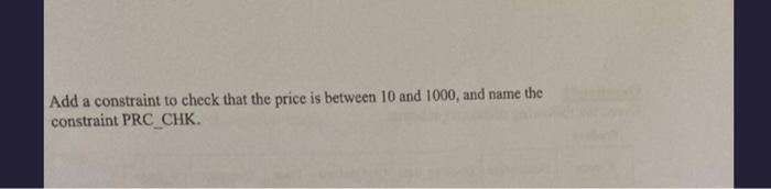Solved Questiont 3 Given The Following Relational Schema 9782