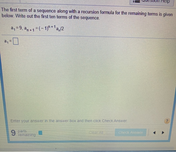 Solved The first term of a sequence along with a recursion | Chegg.com