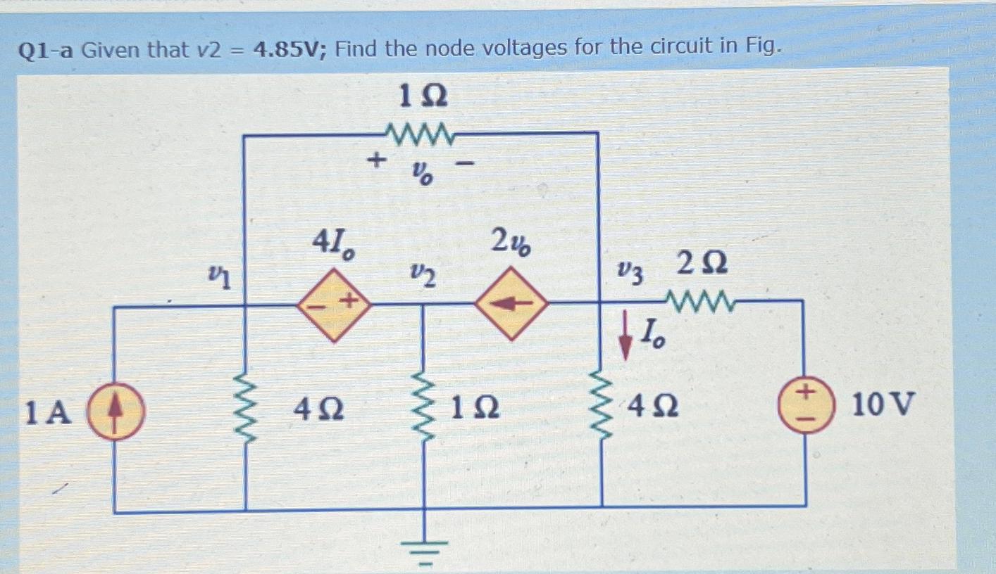 Solved Q1-a Given that v2=4.85V; Find the node voltages for | Chegg.com