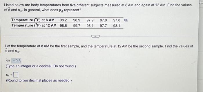 Solved Listed below are body temperatures from five | Chegg.com