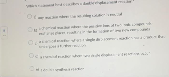 Solved Which statement best describes a double displacement | Chegg.com