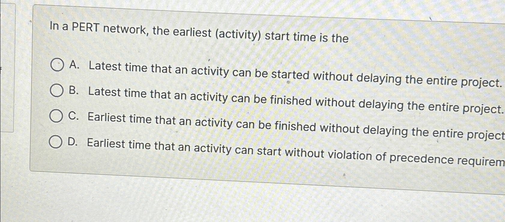 Solved A. ﻿Latest time that an activity can be started | Chegg.com