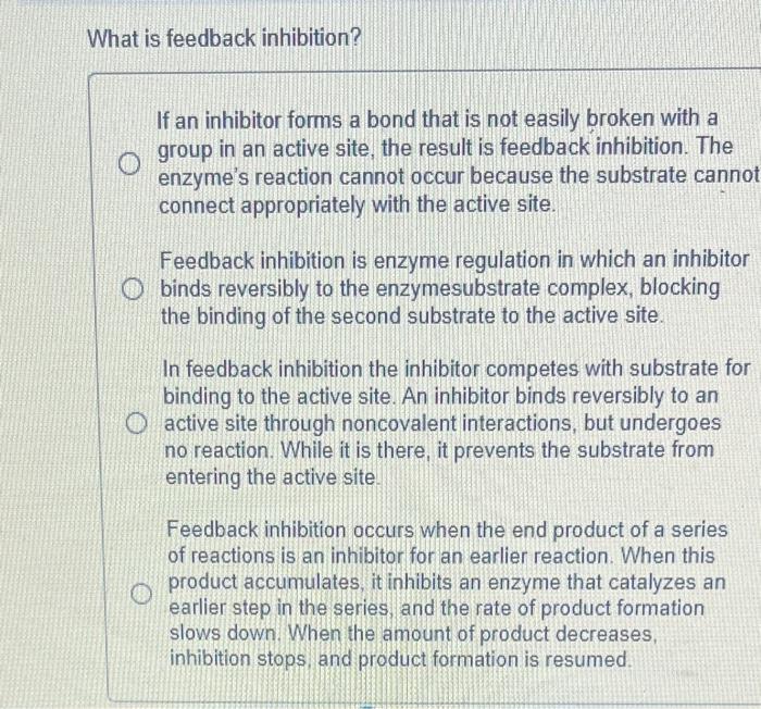 Solved What is feedback inhibition? If an inhibitor forms a | Chegg.com