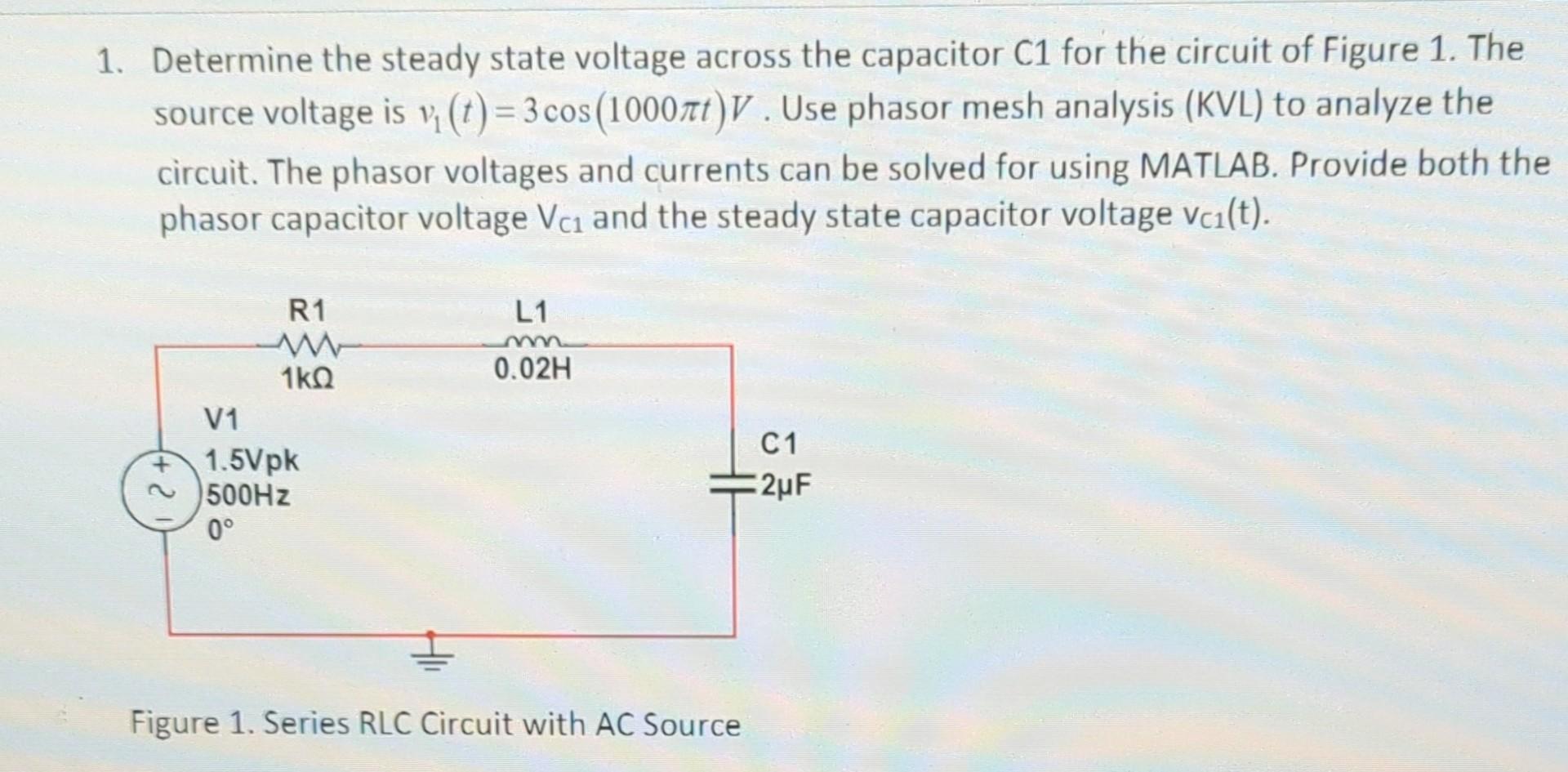 Solved 1. Determine the steady state voltage across the | Chegg.com