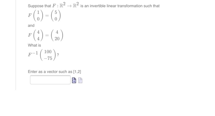 Solved Suppose that F : R2 is an invertible linear | Chegg.com