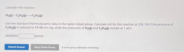 Solved Consider the reaction H2( g)+C2H4( g) C2H6( g) Use | Chegg.com