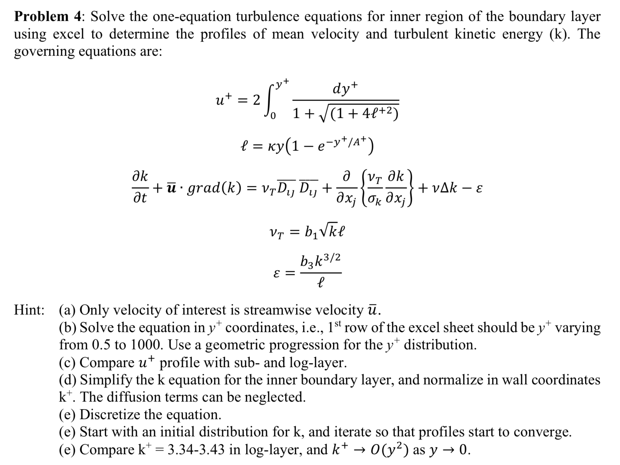 Solved Problem 4: Solve the one-equation turbulence | Chegg.com