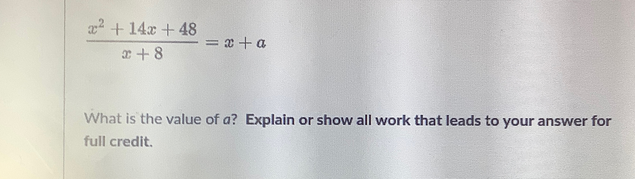 Solved x2+14x+48x+8=x+aWhat is the value of a ? ﻿Explain or | Chegg.com