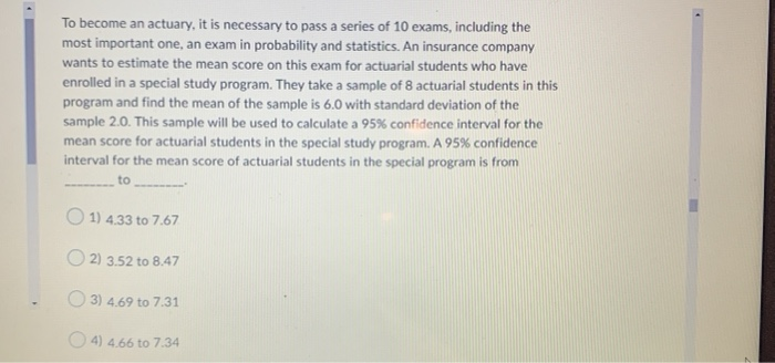 Solved To become an actuary, it is necessary to pass a | Chegg.com