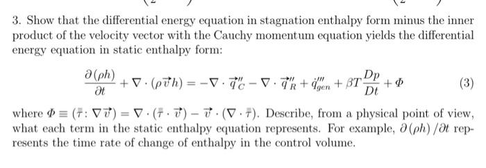 Solved 3. Show that the differential energy equation in | Chegg.com