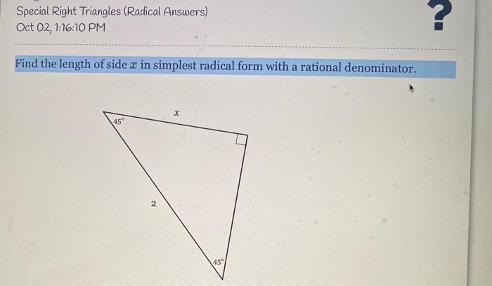 Solved Special Right Triangles (Radical Answers) Oct 02, | Chegg.com