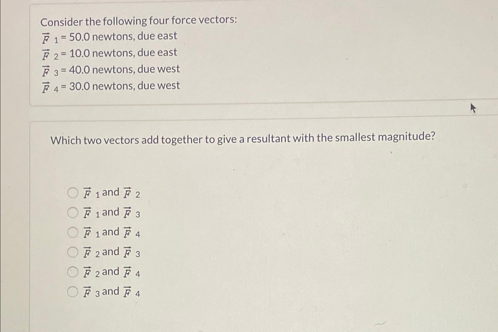 Solved Consider the following four force | Chegg.com