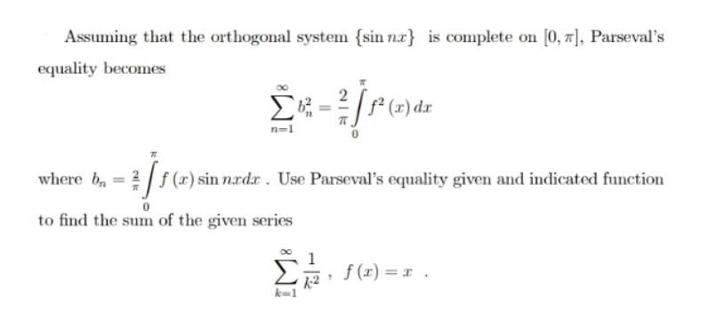 Solved Assuming that the orthogonal system {sinnx} is | Chegg.com