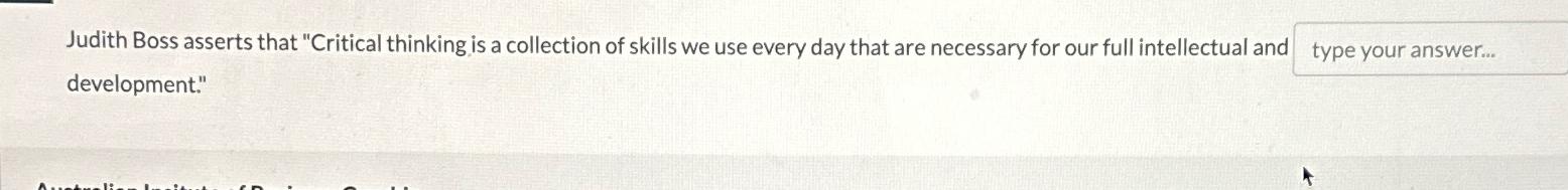 Solved Judith Boss asserts that "Critical thinking is a | Chegg.com