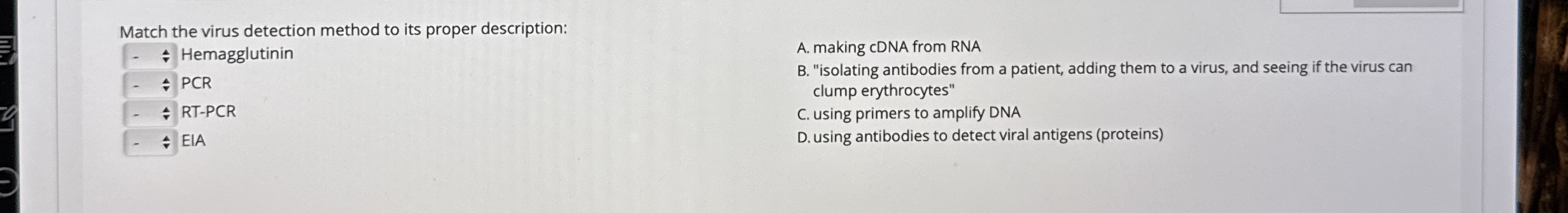 Solved Match the virus detection method to its proper | Chegg.com