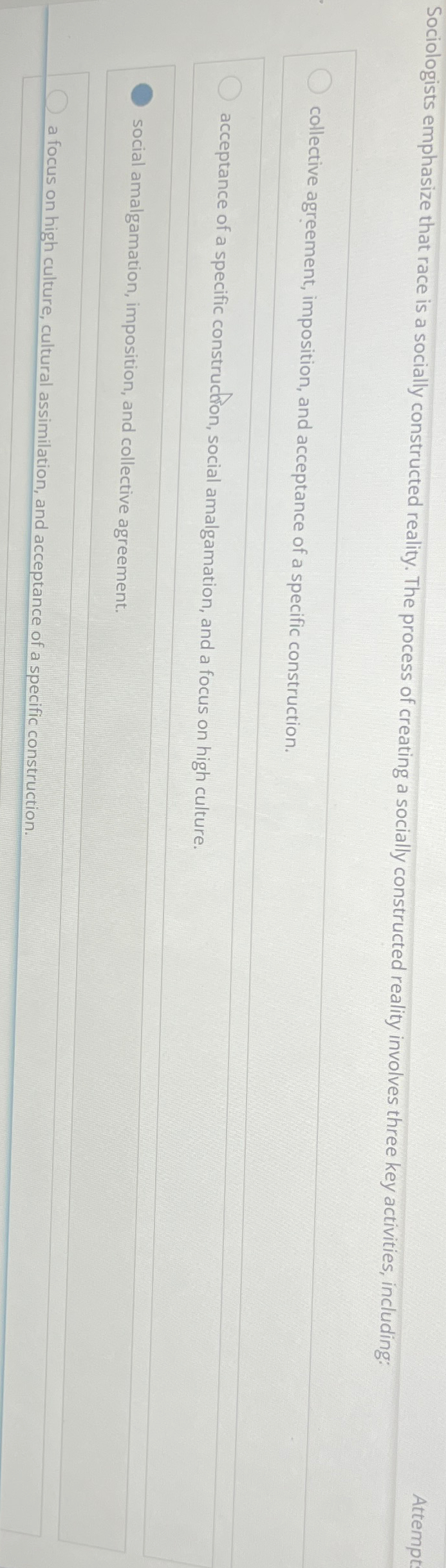 Solved Sociologists emphasize that race is a socially | Chegg.com